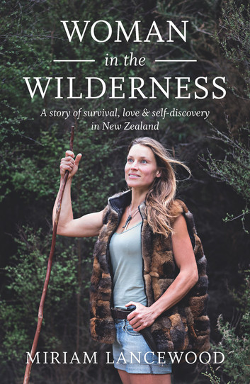 Words from a woman who lived in the wild for six years – Fiona Cullinan